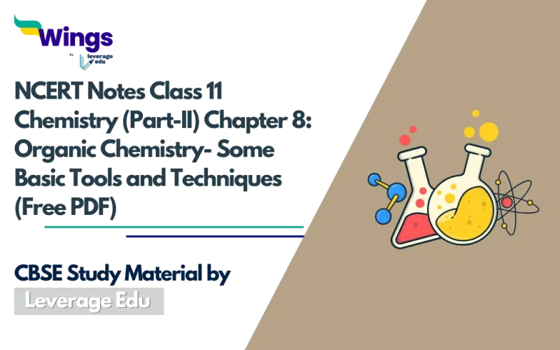 NCERT Notes Class 11 Chemistry (Part-II) Chapter 8: Organic Chemistry ...