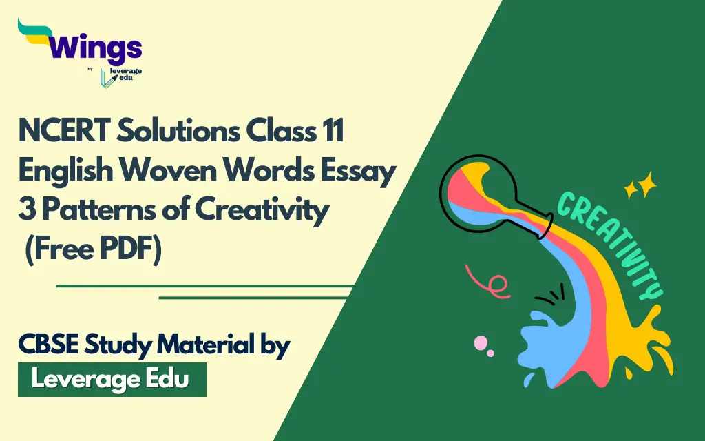 NCERT Solutions Class 11 English Woven Words Essay 3: Patterns of ...