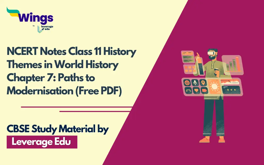 NCERT Notes Class 11 History Themes in World History Chapter 7: Paths ...