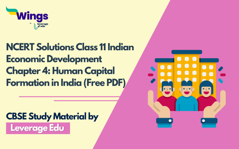 NCERT Solutions Class 11 Indian Economic Development Chapter 4: Human ...
